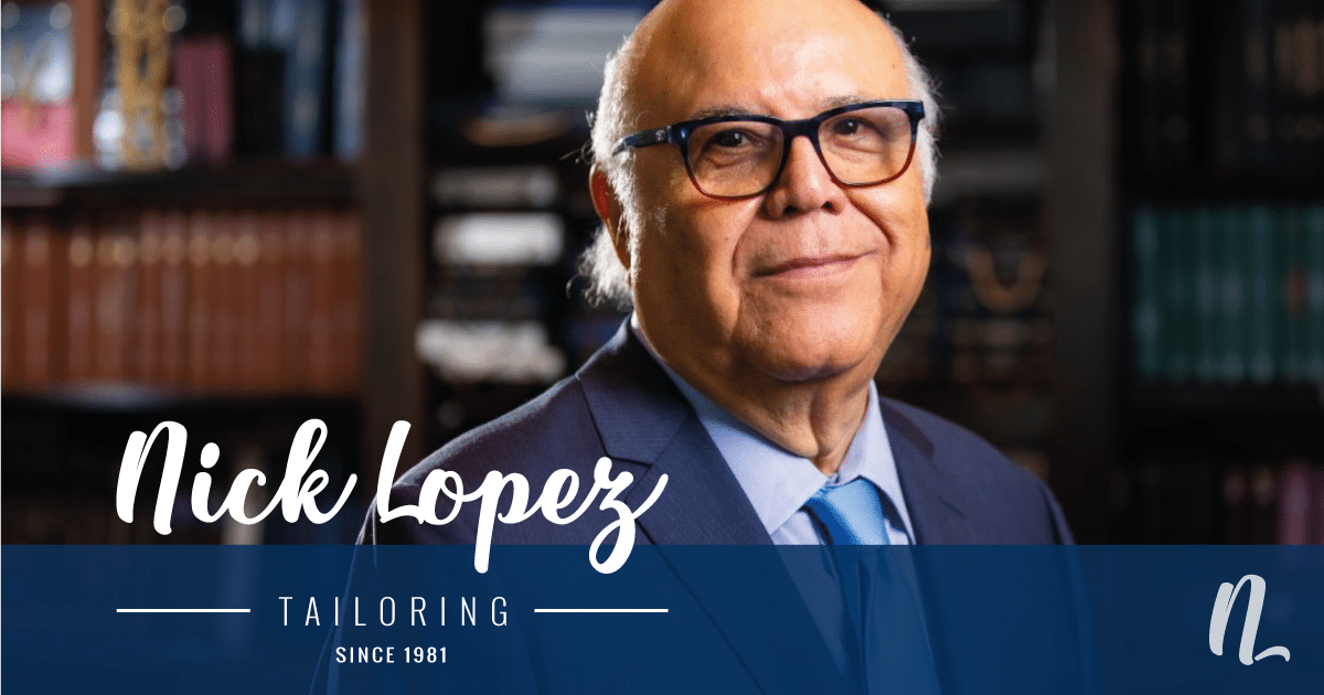 Nick Lopez | Tailoring Since 1981 | Houston TX